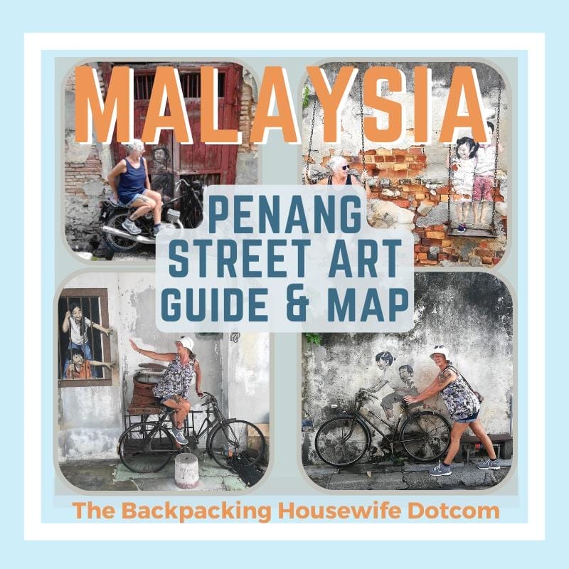 Penang Street Art - Guide And Map! - The Backpacking Housewife