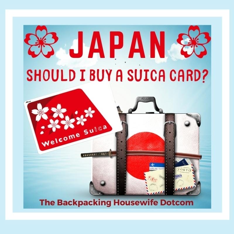 Japan: Should I Buy A Suica Card? - The Backpacking Housewife