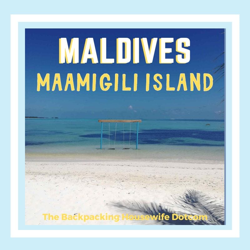 Maldives: Maamigili Island - The Backpacking Housewife