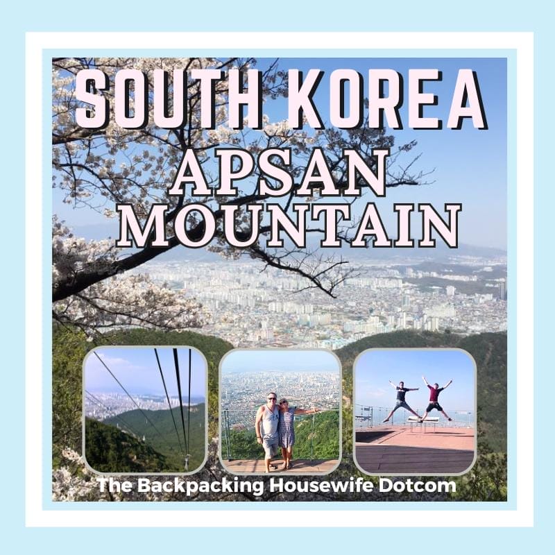 South Korea: Apsan Mountain - The Backpacking Housewife