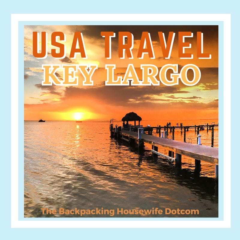 Discovering Key Largo - The Backpacking Housewife